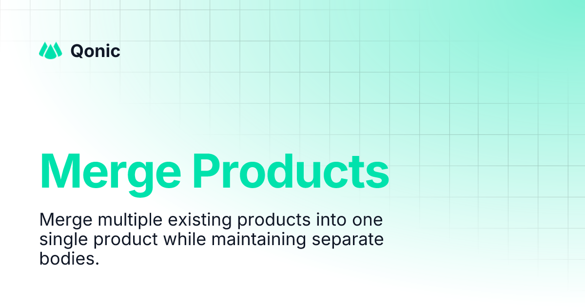 Merge Products | Qonic