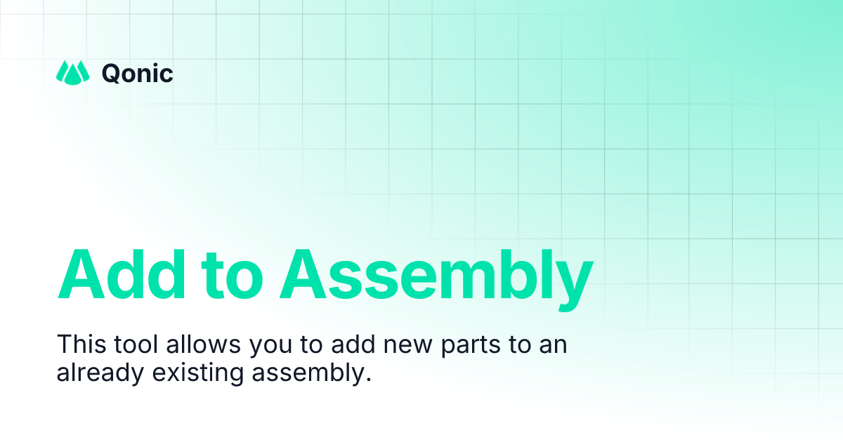 Add to Assembly | Qonic