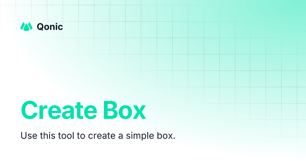 Create Box | Qonic