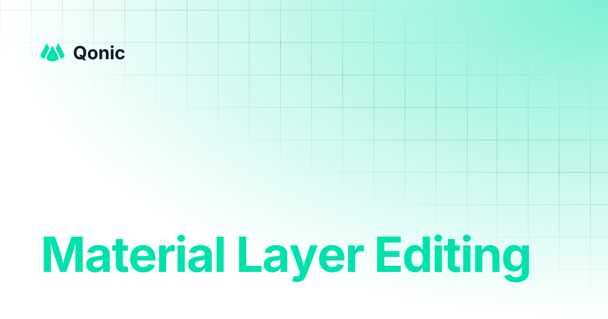 Material Layer Editing | Qonic