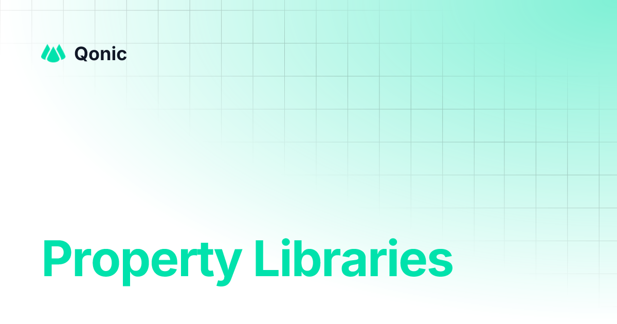 Property Libraries | Qonic