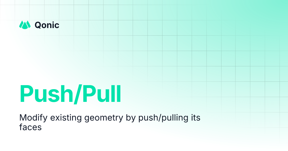 Push/Pull | Qonic
